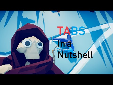 Steam Community :: Video :: TABS In a Nutshell