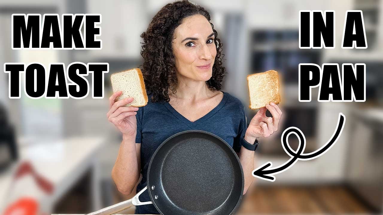 How to Make Toast WITHOUT a Toaster | in a Pan!