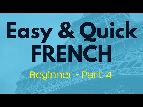 Complete French Course for beginners - Lesson 4 - Easy & Quick