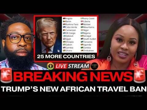 🚨 URGENT: Trump Adds 25 African Nations to Travel Ban | Khaby Lame & RHOA's Simon Deported