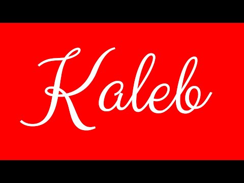 Learn how to Sign the Name Kaleb Stylishly in Cursive Writing