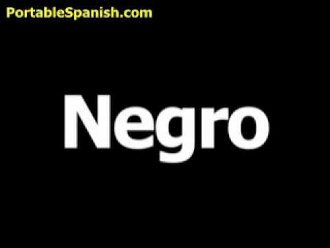 Spanish word for black is negro