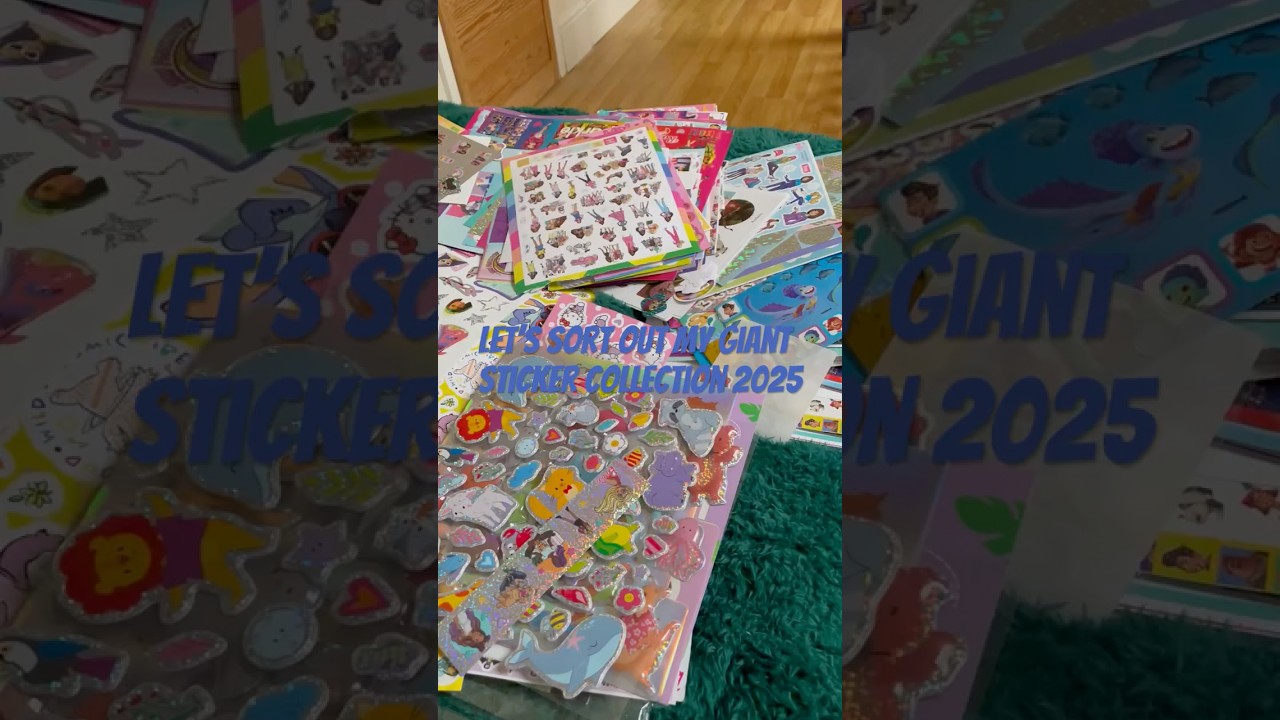 Let’s sort my giant sticker  collection 2025 #shopkins#barbie#topmodel #lolsurprise #rainbowhigh￼
