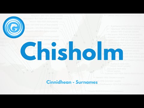 Chisholm - Cinnidhean (Surnames)