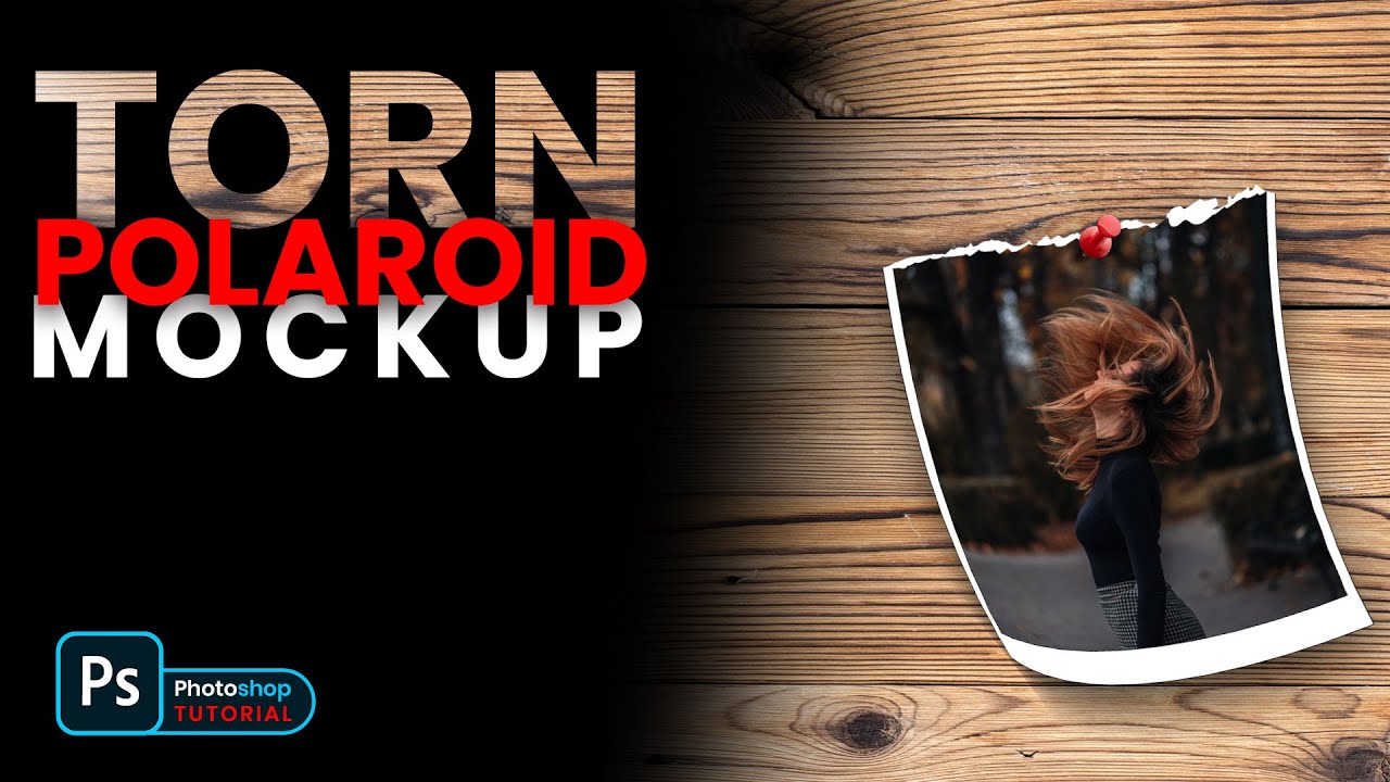 How to Create Torn Polaroid Mockup in Photoshop. Tutorial