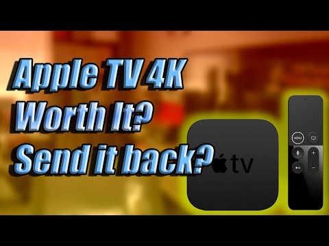 Is The Apple TV 4K Worth It or SEND IT BACK ?