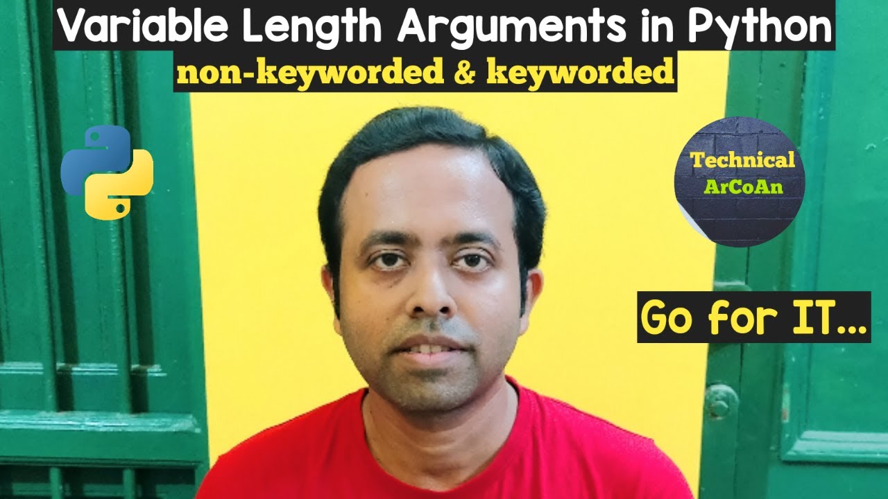 Variable Length Arguments in Python | Python Tutorial | keyworded | non-keyworded | function