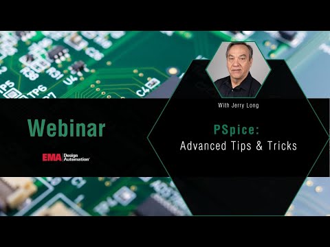PSpice Advanced Tips and Tricks Webinar