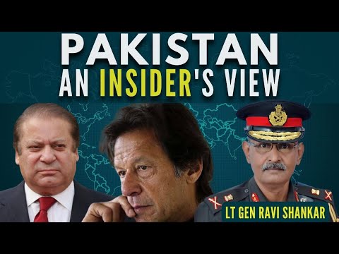 Pakistan - An insider's view I Lt Gen Ravi Shankar