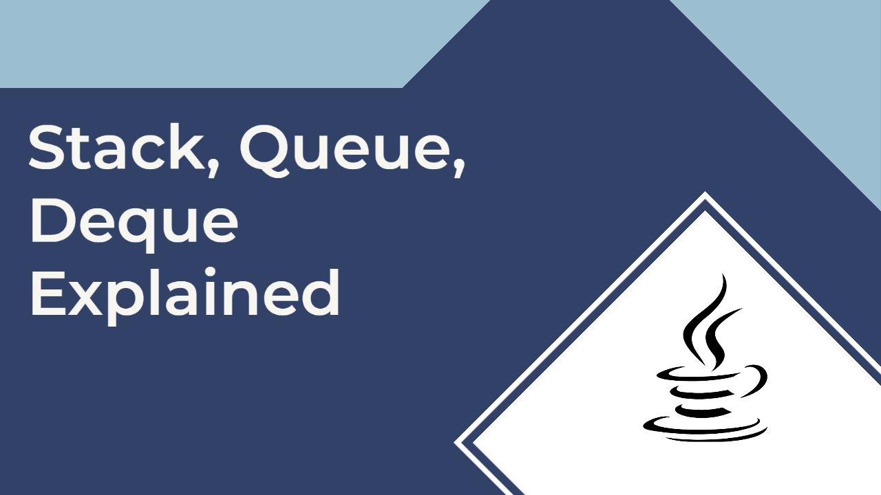 #22 Stack | Queue | Deque | Java Collection Framework