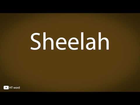 How to pronounce Sheelah