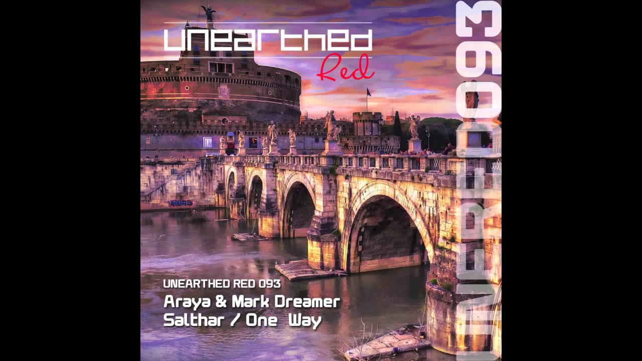 Araya & Mark Dreamer - One Way (Original Mix) [Unearthed Red]