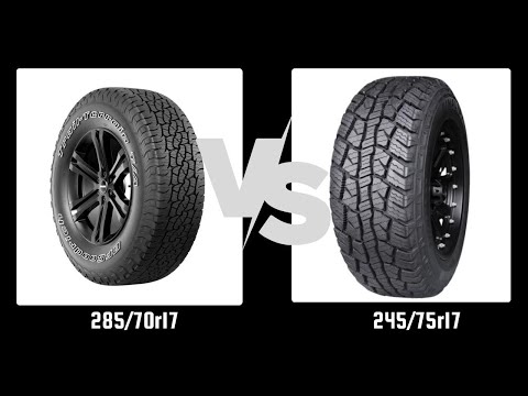 Tire Size 285/70r17 vs 245/75r17