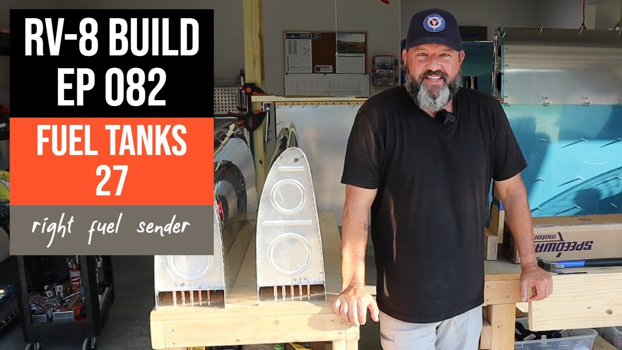 Aviation: Vans RV Aircraft - Van's RV-8 Build. Ep 082. Fuel Tanks 27