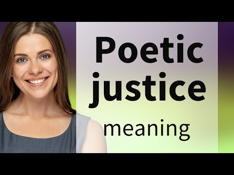 Understanding "Poetic Justice" - A Deep Dive