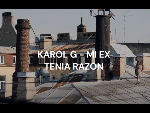 KAROL G - MI EX TENIA RAZON (English subtitles)
