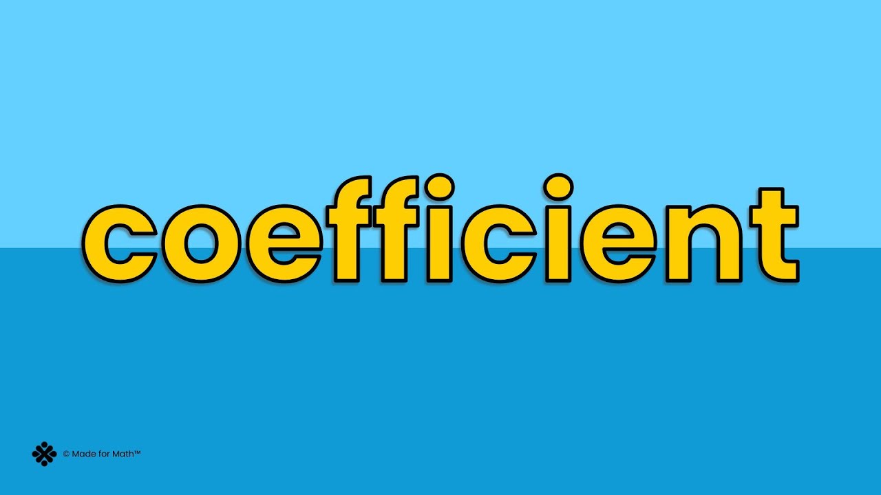 Math Vocabulary: Coefficient