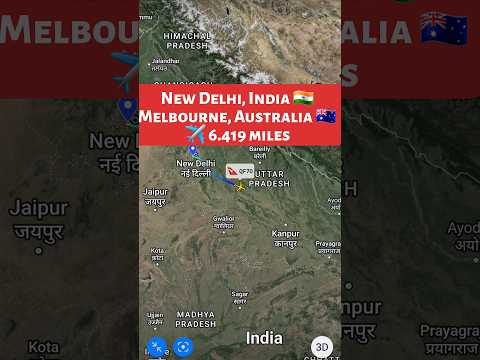 New Delhi, India 🇮🇳 to Melbourne, Australia 🇦🇺 Flight Route ✈️ Timlines QFA70