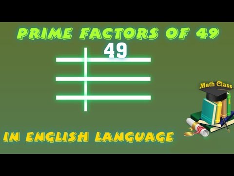 Prime Factors of 49 - Prime Factorization