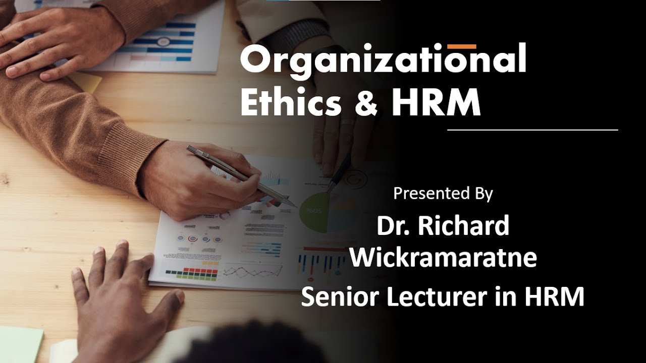 Organizational Ethics & HRM | (A Quick Guide)