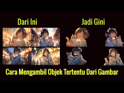 Cara Mengambil Objek Tertentu Dari Gambar