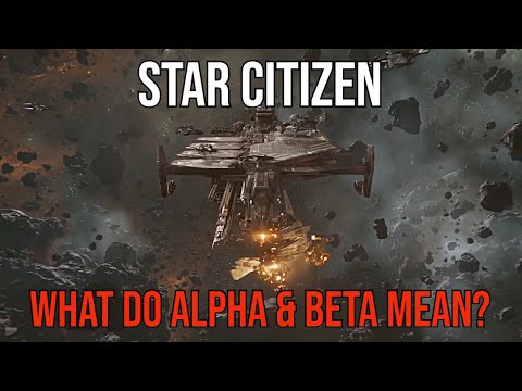 Star Citizen – What Does Alpha & Beta Mean? | CIG on Griefing