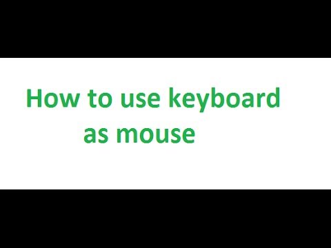 How to use Keyboard as Mouse