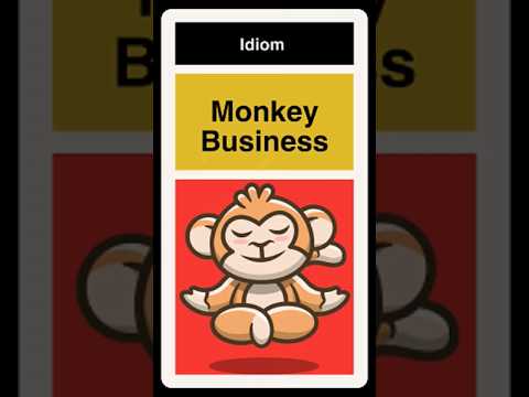 English Idiom - Monkey Business.