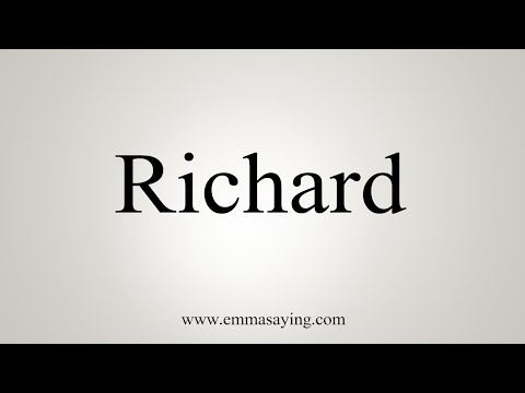How To Say Richard