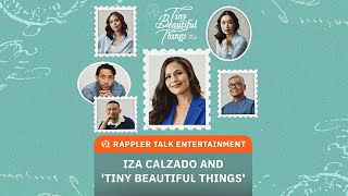 Rappler Talk Entertainment: Iza Calzado and 'Tiny Beautiful Things'