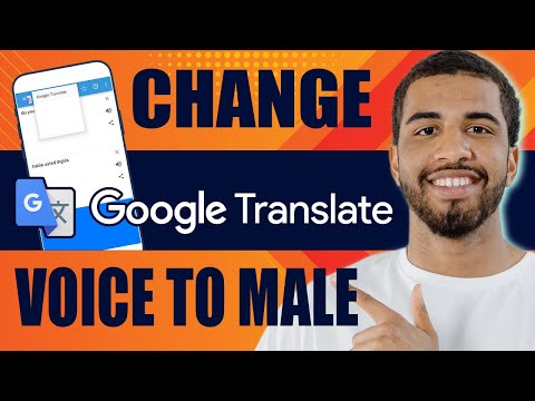How to Change Google Translate Voice to Male (2025)