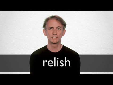 How to pronounce RELISH in British English