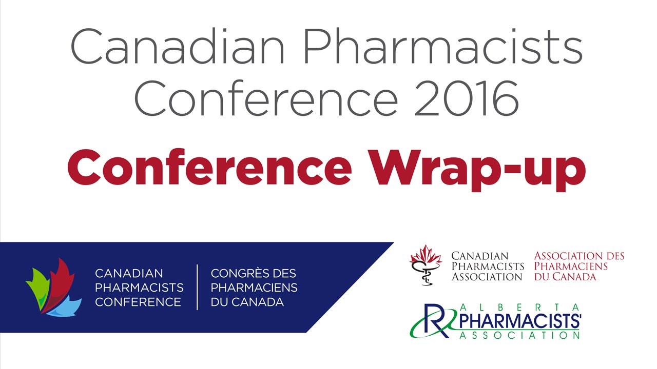 Canadian Pharmacists Conference 2016 - Wrap Up