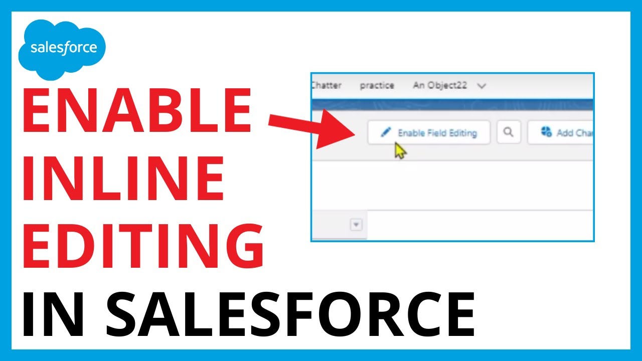 How to Enable Inline Editing in Salesforce [QUICK GUIDE]