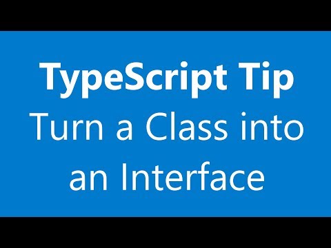 TypeScript Tip - Turn a class into an interface