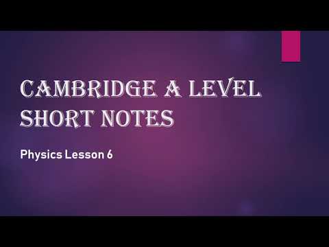 Cambridge A Level Physics Short Notes