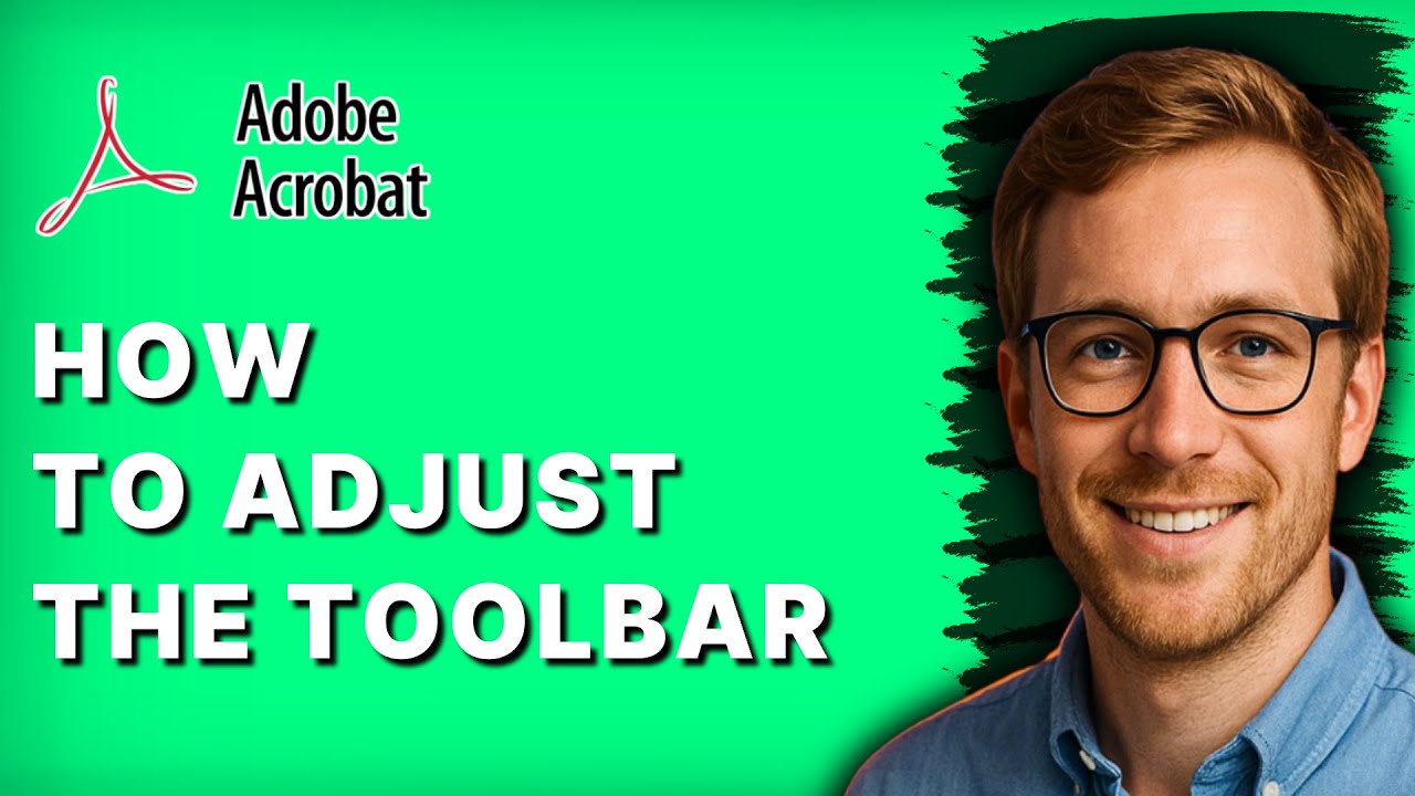 How to Adjust the Toolbar in Adobe Acrobat Pro DC [2026 Full Guide]