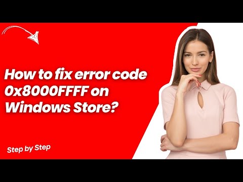 How to fix error code 0x8000FFFF on Windows Store ? - Quick & Easy Solution