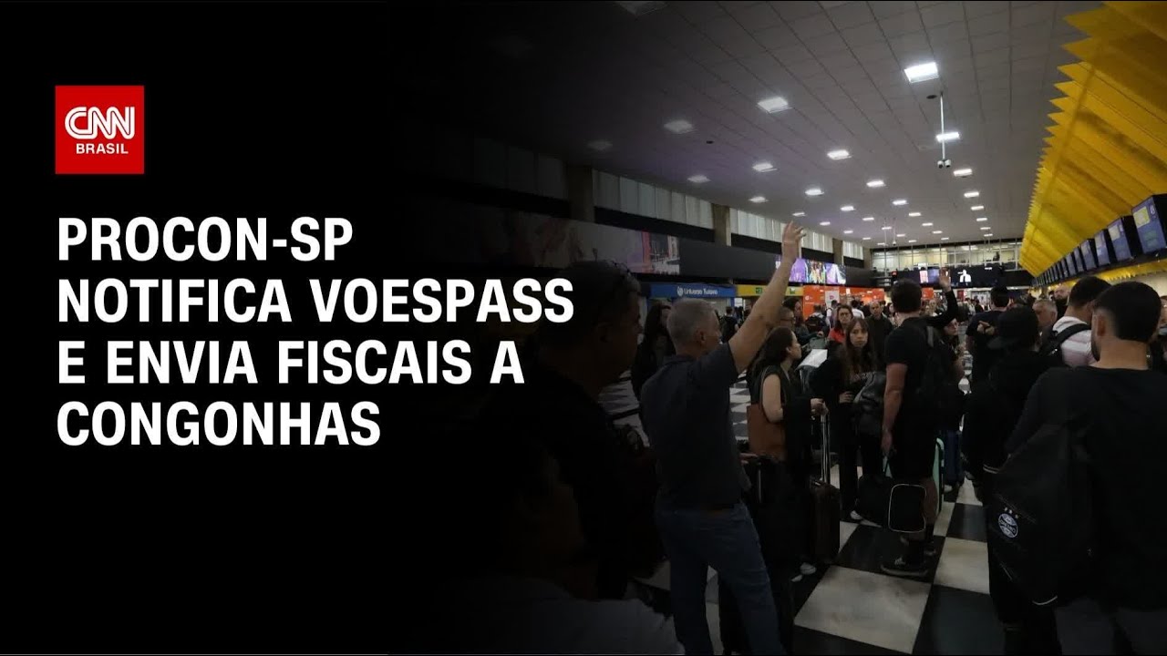Procon-SP notifica Voepass e envia fiscais para o Aeroporto de ...