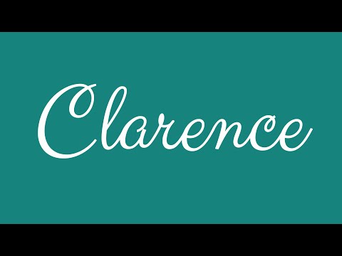 Learn how to Sign the Name Clarence Stylishly in Cursive Writing