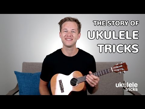 The Story of Ukulele Tricks and How It All Started