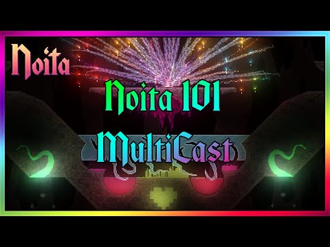 Noita 101 - Ep. 6 - MultiCast Wands