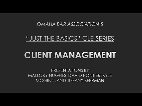 Just the Basics: Client Management (1.25 hr CLE)