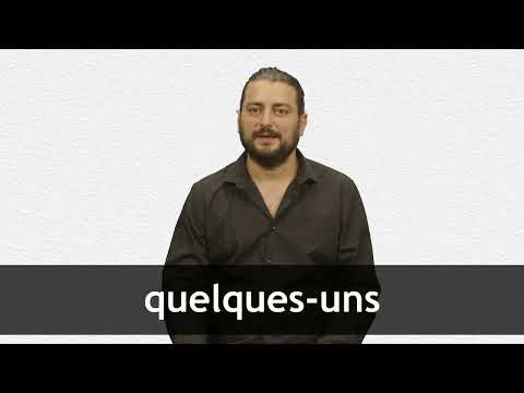 English Translation of “QUELQUES-UNS” | Collins French-English Dictionary