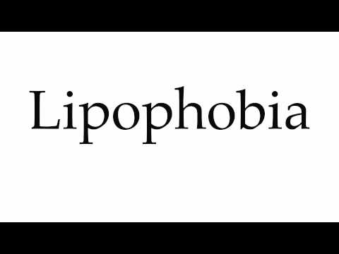 How to Pronounce Lipophobia