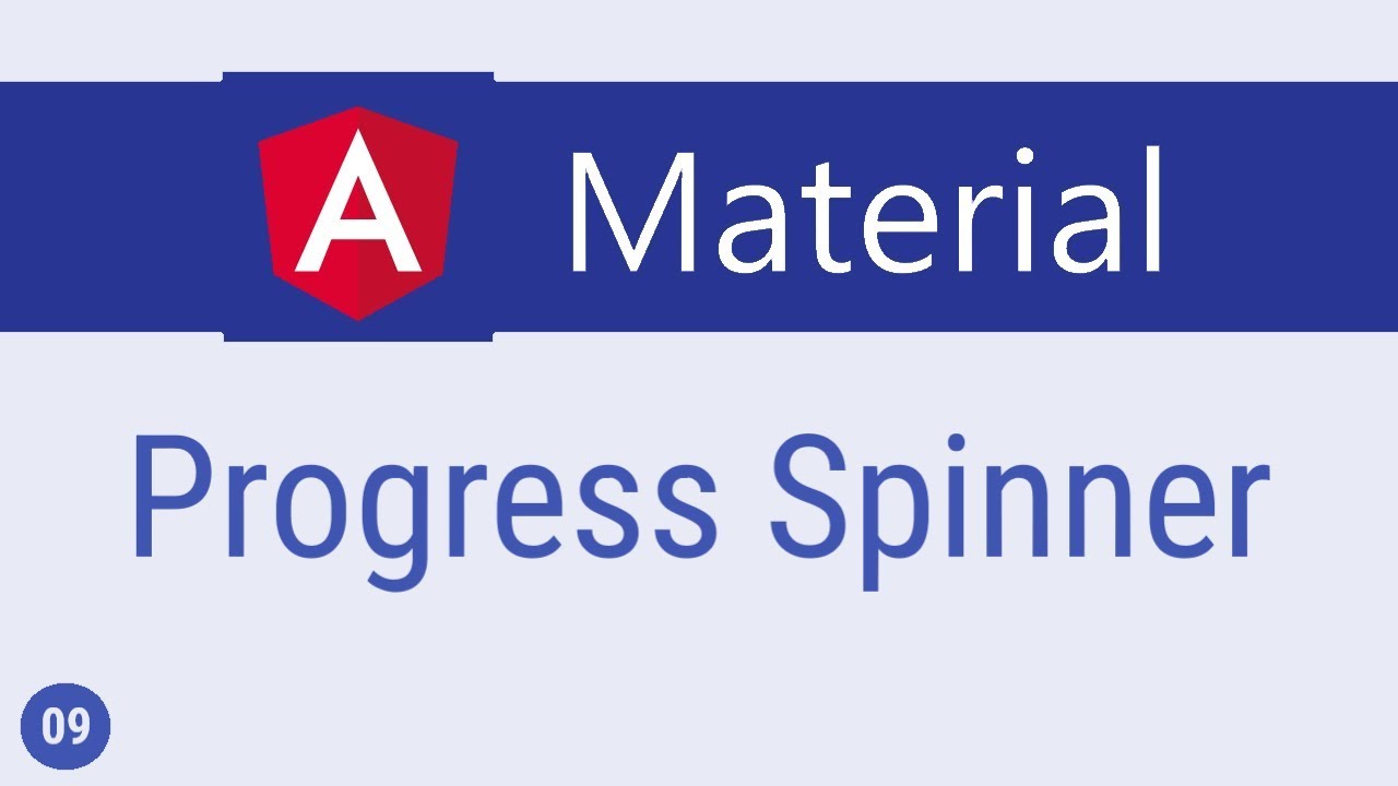 Angular Material Tutorial - 9 - Progress Spinner