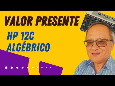 Cálculo de VALOR PRESENTE com HP 12C e método algébrico