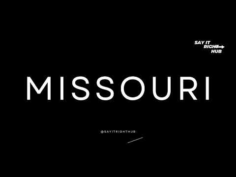 How to Pronounce Missouri (Correctly) ?