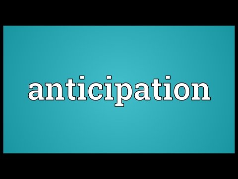 Anticipation Meaning