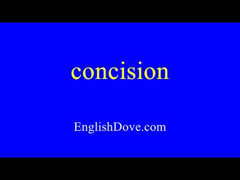 How to pronounce concision in American English